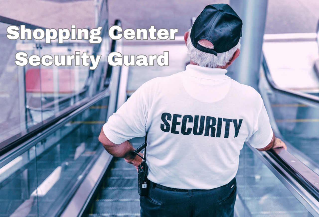 What Does a Shopping Center Security Guard Do?